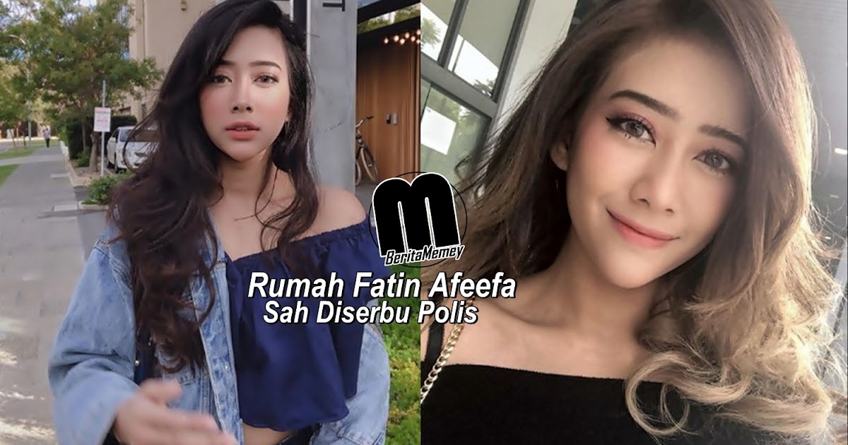 Rumah Fatin Afeefa Sah Diserbu Pihak Polis - Berita Memey