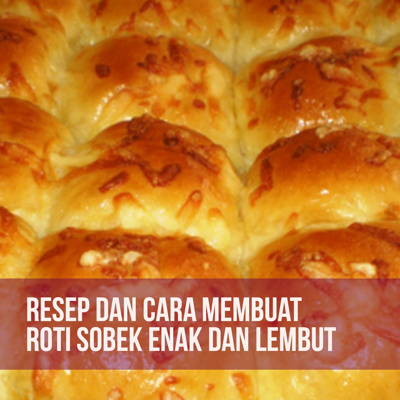 Cara Membuat Roti Yang Lembut Dan Enak