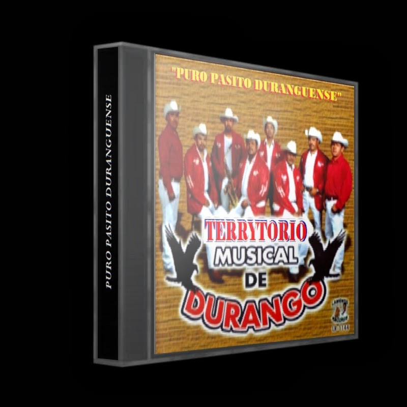 Hecho en Dgo.: Terrytorio Musical de Durango - Puro Pasito Duranguense.