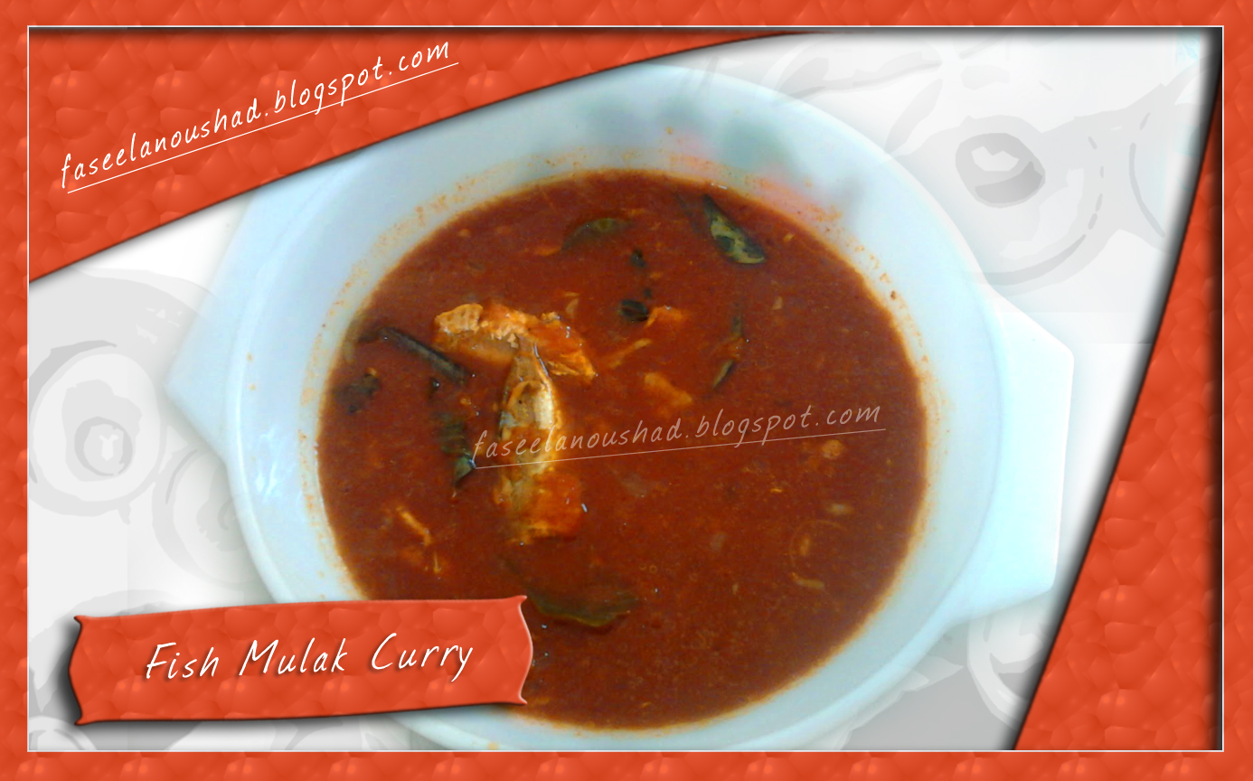 GOOD FOOD ENDS WITH GOOD TALK: Fish Mulak Curry
