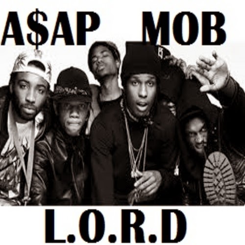 Asap Mob, Asap Rocky, Asap Ferg, Asap Nast, Asap Ant, Asap Twelvy " L.O ...