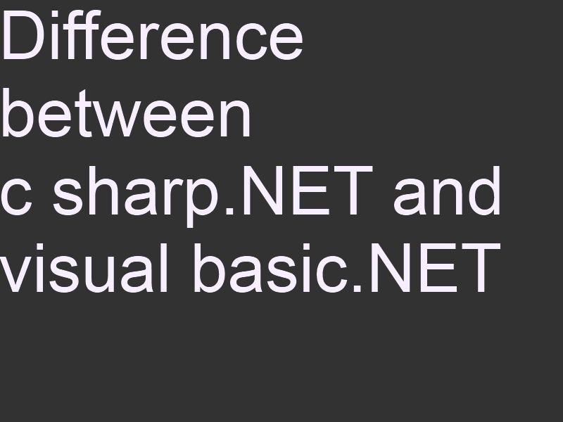 Visual Basic Dot Net Code: Csharp and VB.NET difference part-2: Keyword Differences: