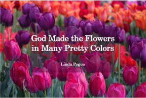 Around Mom's Kitchen Table: New Children's Book: God Made Flowers in ...