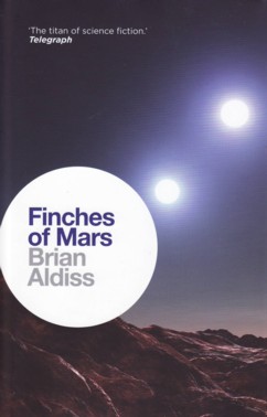 Potpourri of Science Fiction Literature: 2013: Finches of Mars (Aldiss ...