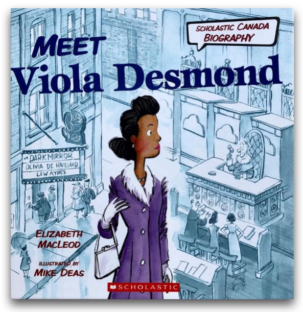 CanLit for LittleCanadians: Meet Viola Desmond (Scholastic Canada ...