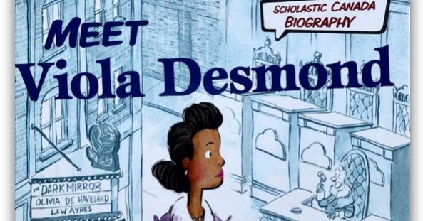 CanLit for LittleCanadians: Meet Viola Desmond (Scholastic Canada ...