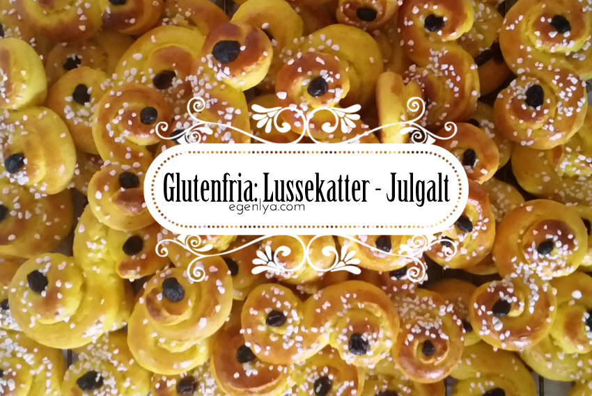 Egen Lya: Jul-Special: Recept: Lussekatter - Julgalt - Kuse - Saffran ...