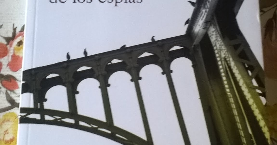 Sol de Echesortu: Reseña: El legado de los espías (John le Carré)