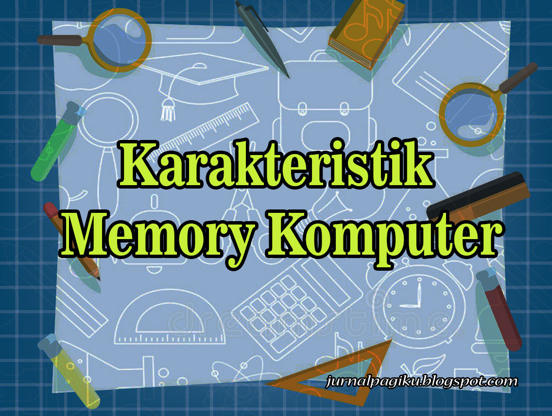 8 Karakteristik pada Memory Komputer