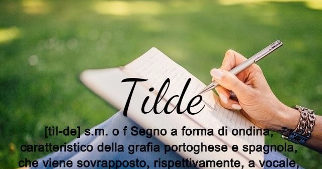 La Piuma Tramante: Tilde