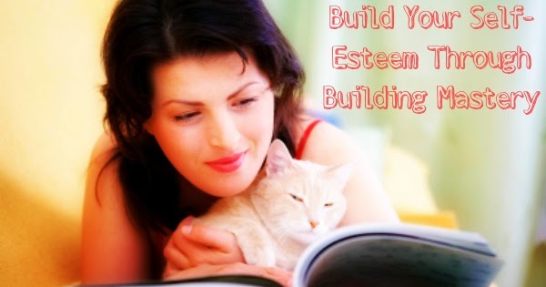 MyDailyDBT.com: DBT: Build Your Self-Esteem Through Building Mastery