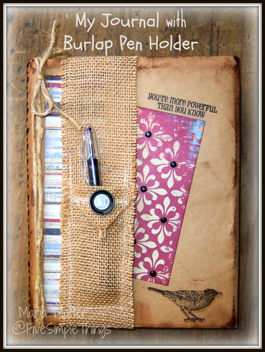 Five Simple Things: My Journal with Burlap Pen Holder