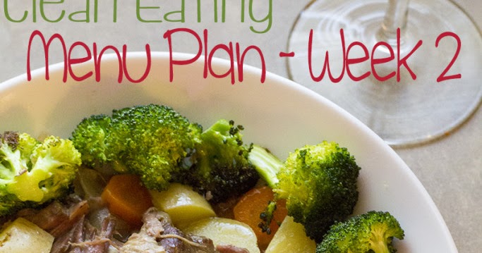 Health And Fitness: Clean Eating Meal Plan Week 2
