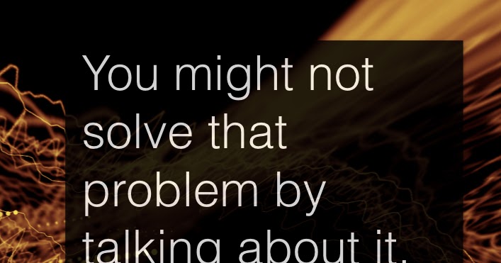 Should You Talk About Your Problem?