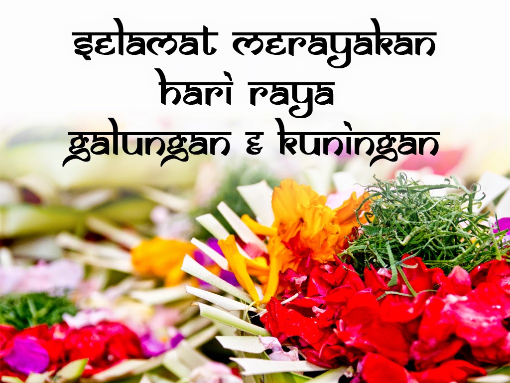 The Greeting Card for You: Selamat Hari Raya Galungan & Kuningan