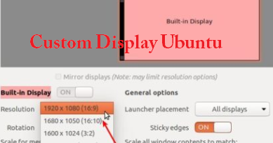 Make Custom Display Resolution Ubuntu - Blogger Nepal