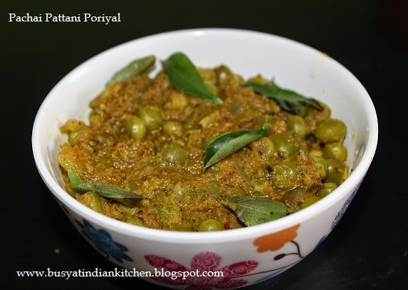 Busy At Indian Kitchen: Pachai Pattani Poriyal (Green Peas Poriyal)