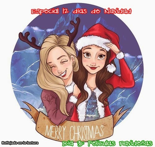 Reflejada en la lectura: Especial 12 días de Navidad: #Día3: Películas ...