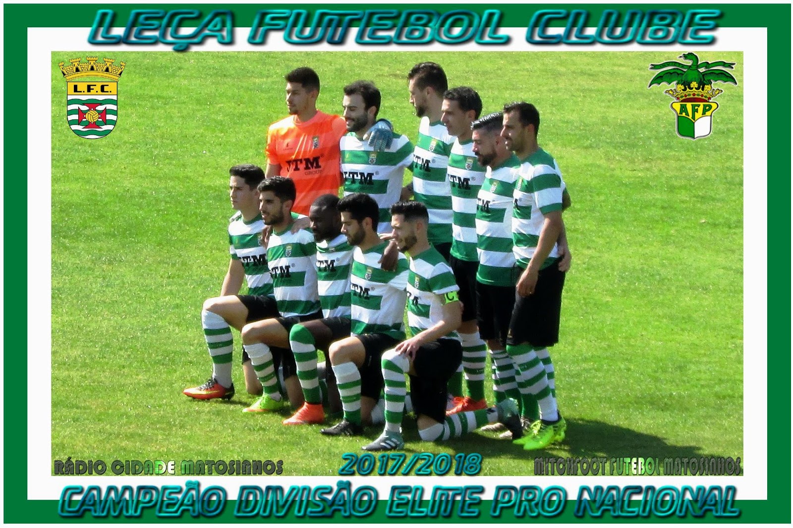 Mitchfoot Futebol Matosinhos: LEÇA FC CAMPEÃO DA ELITE SOBE AOS NACIONAIS