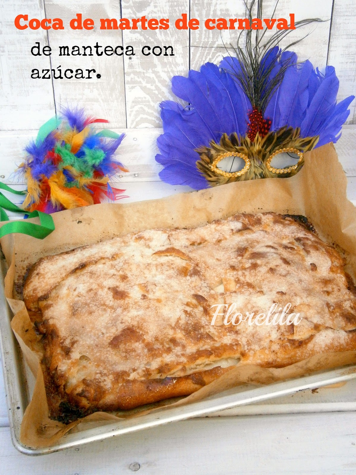 Florelila, recetas y aficiones....by Toñi Navarro: Coca de carnaval, de ...