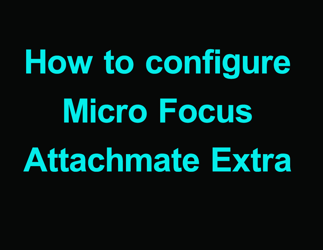 How to configure Micro Focus Attachmate Extra - Blue Prism for You