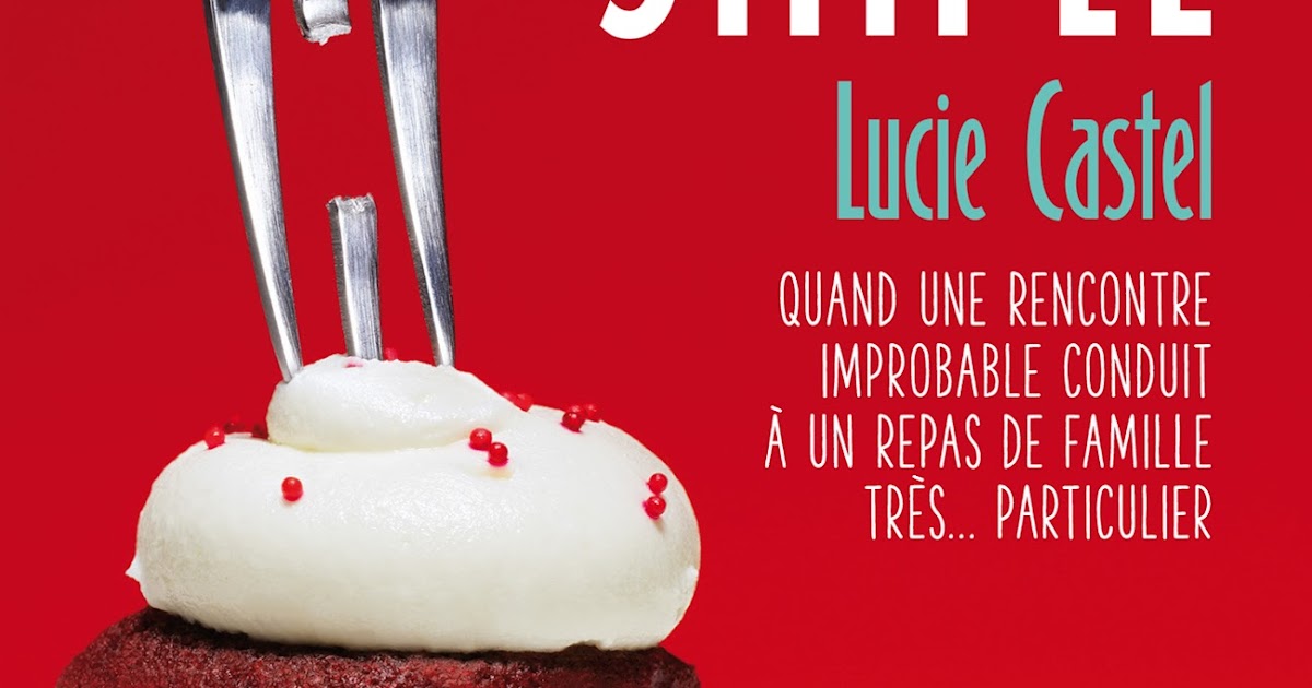 Lectrice-Lambda: Pas si simple ; Lucie CASTEL.