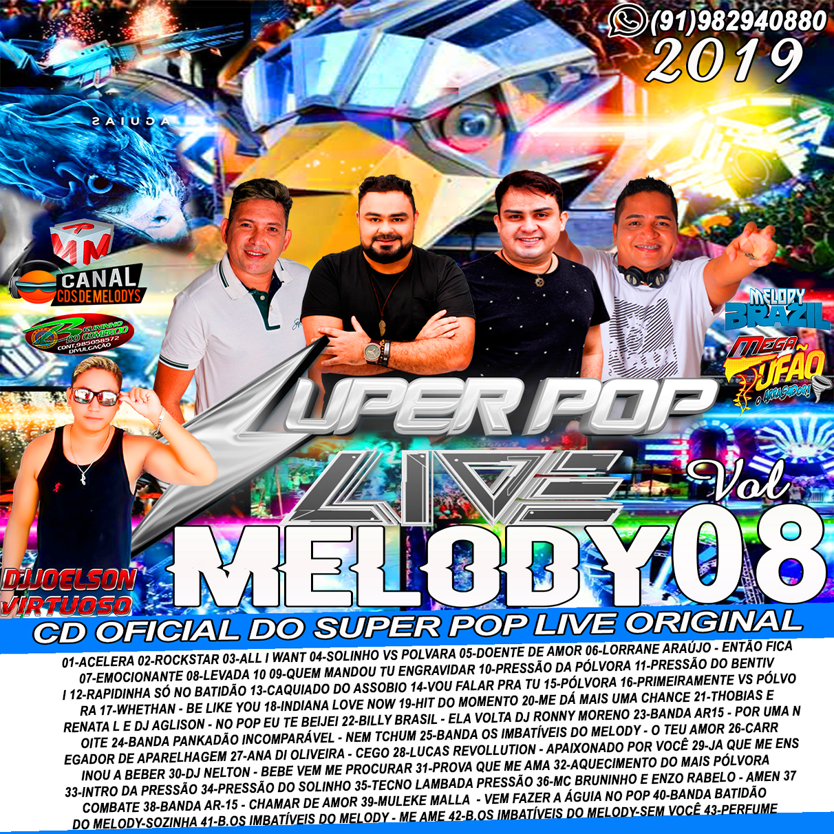 CD MELODY VOL-08 OFICIAL DO SUPER POP LIVE ORIGINAL DJJOELSON VIRTUOSO ...