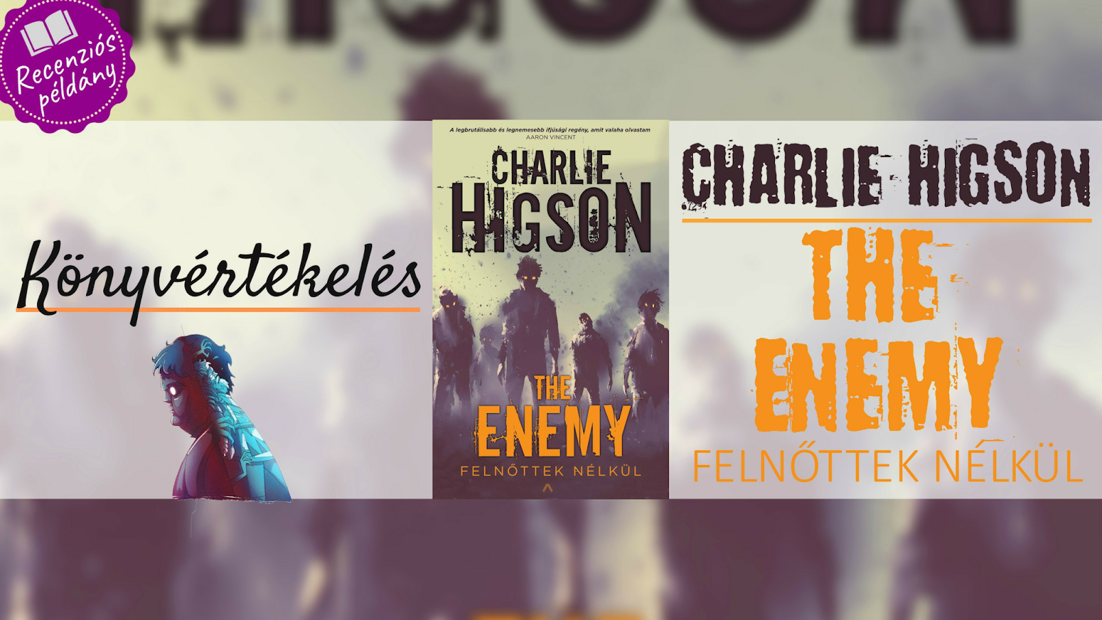 Charlie Higson: The Enemy – Felnőttek nélkül (The Enemy 1.) ~ Anya olvas