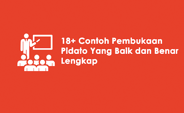 18 Contoh Pembukaan Pidato Yang Baik dan Benar Lengkap - rofif pedia