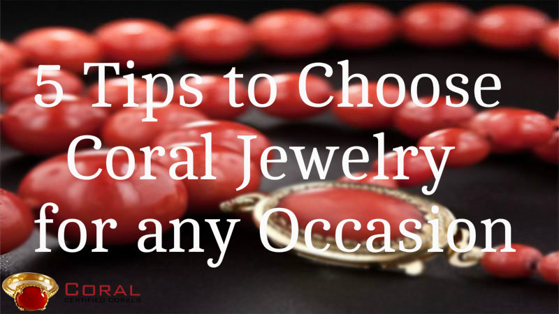 Red Coral Gemstone: 5 Tips To Choose Coral Jewelry For Any Occasion