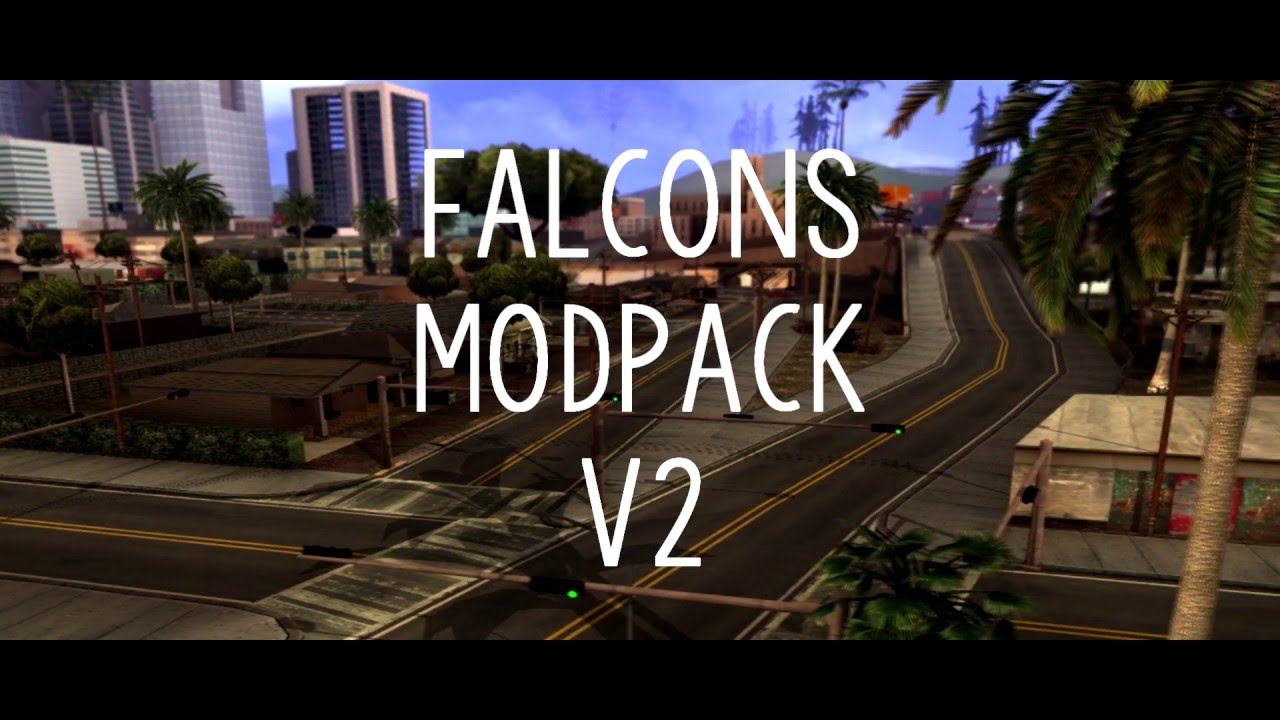 Falcons GTA SAMP Modpack V2 2016 | Weapons | Cars | Sounds