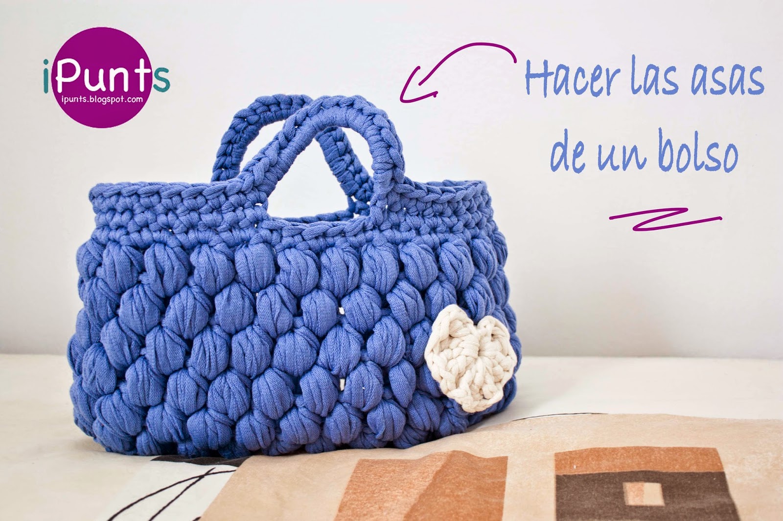 iPunts: Cómo hacer las asas de un bolso a trapillo