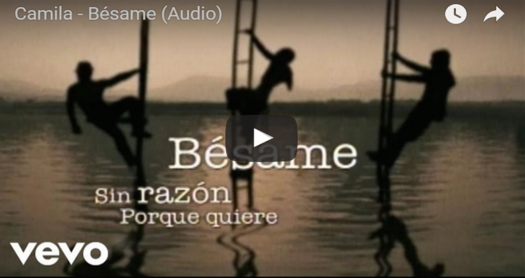 La música llena tu alma: Besame - Camila