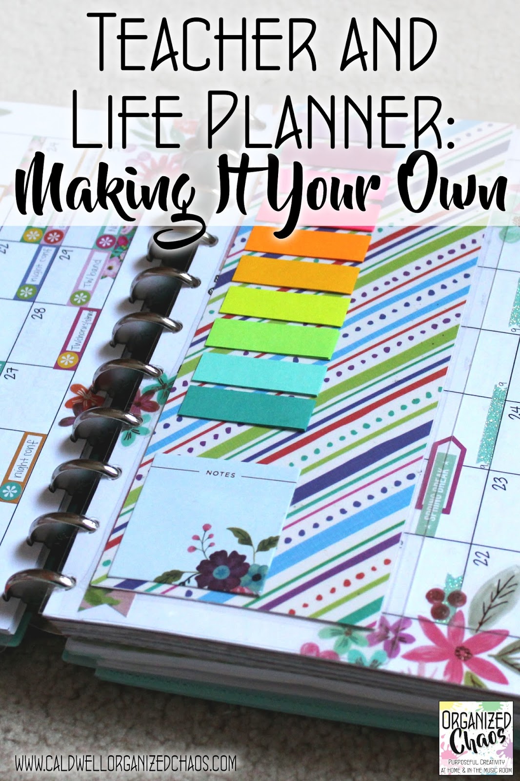 Teacher and Life Planner: Making It Your Own | Organized Chaos