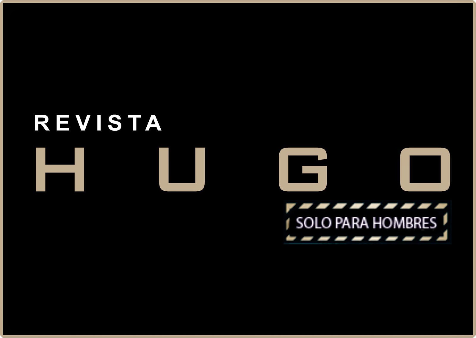 REVISTA HUGO SOLO PARA HOMBRES