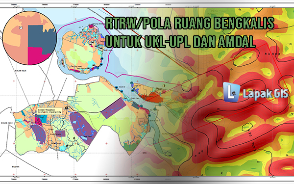 RTRW Pola Ruang Bengkalis untuk UKL-UPL AMDAL - Lapak GIS