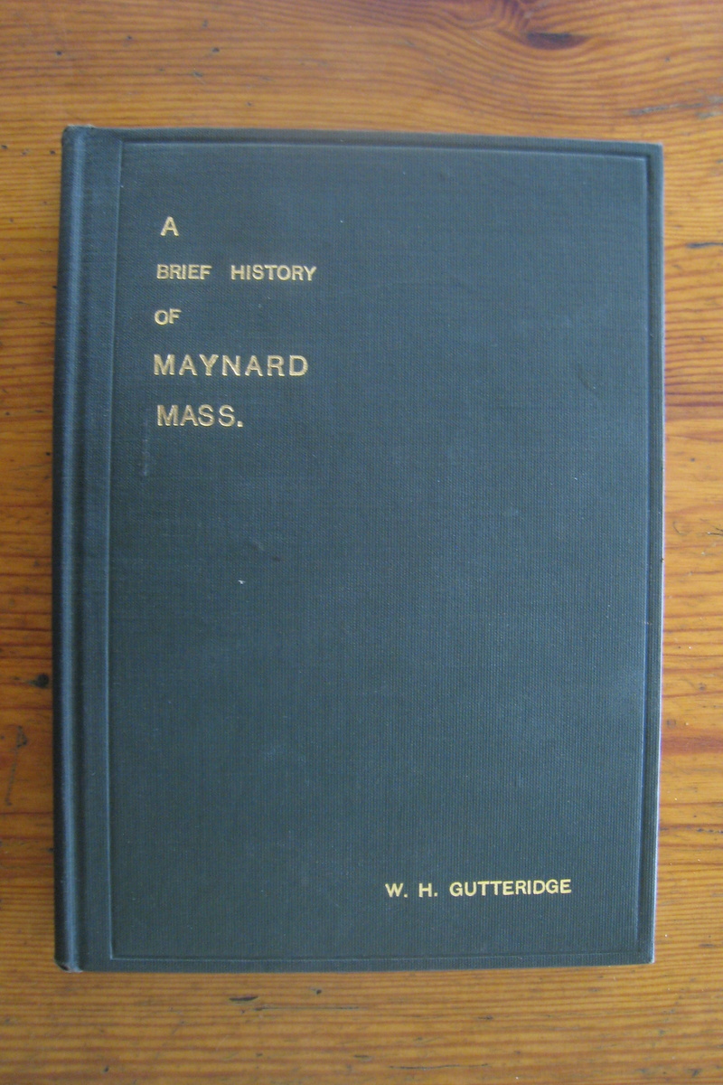 Maynard Life Outdoors and Hidden History of Maynard: 2013