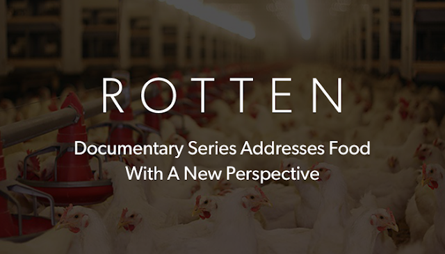 The Main Dish: Rotten Documentary Series Addresses Food With A New ...