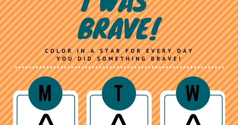 Childhood Anxiety - Brave Chart! | amanda villaveces lmft