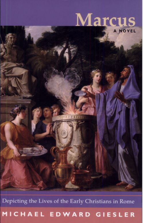 Book Reviews and More: Marcus A Novel Depicting the Lives of the Early ...