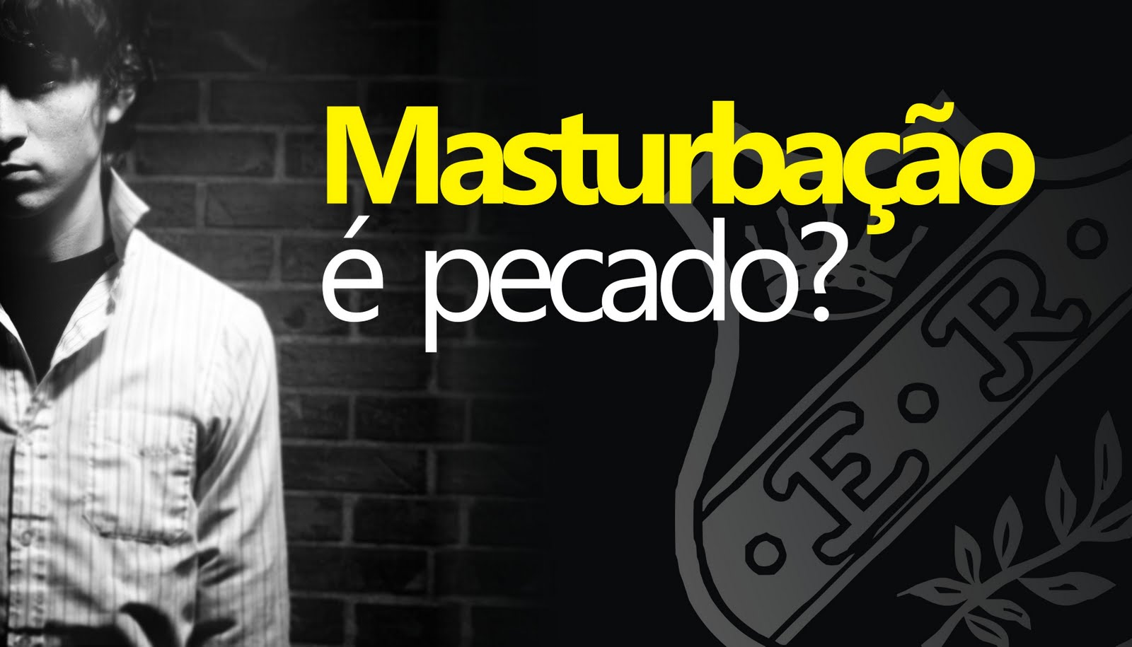 Masturbação é Pecado ~ Colidindo Com O Mundo