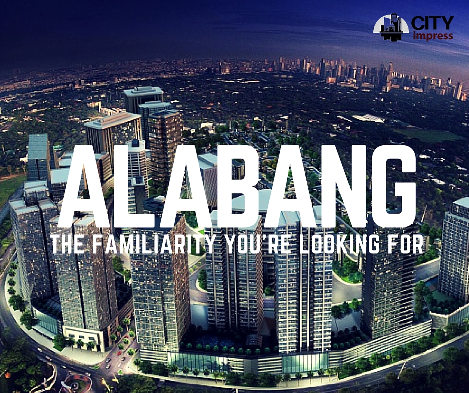 Living In Alabang Might Just Be The Familiarity That You Are Looking ...