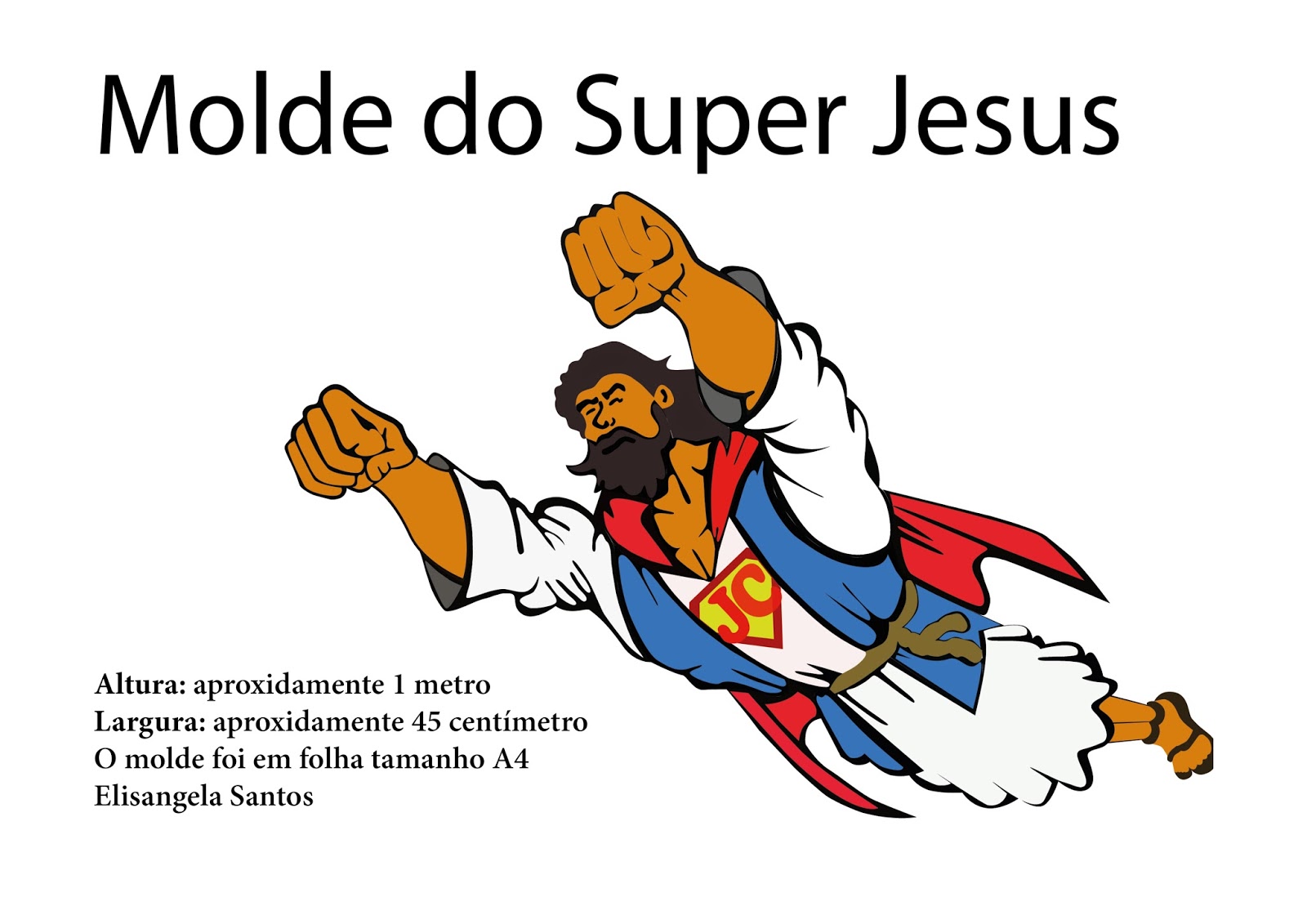 Artes: Jesus Super Herói