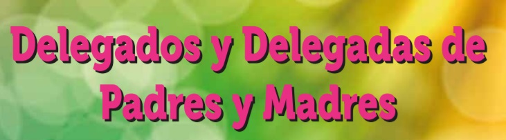 UNA CLASE CON CHISPA: DELEGADO DE PADRE O MADRE DE CLASE