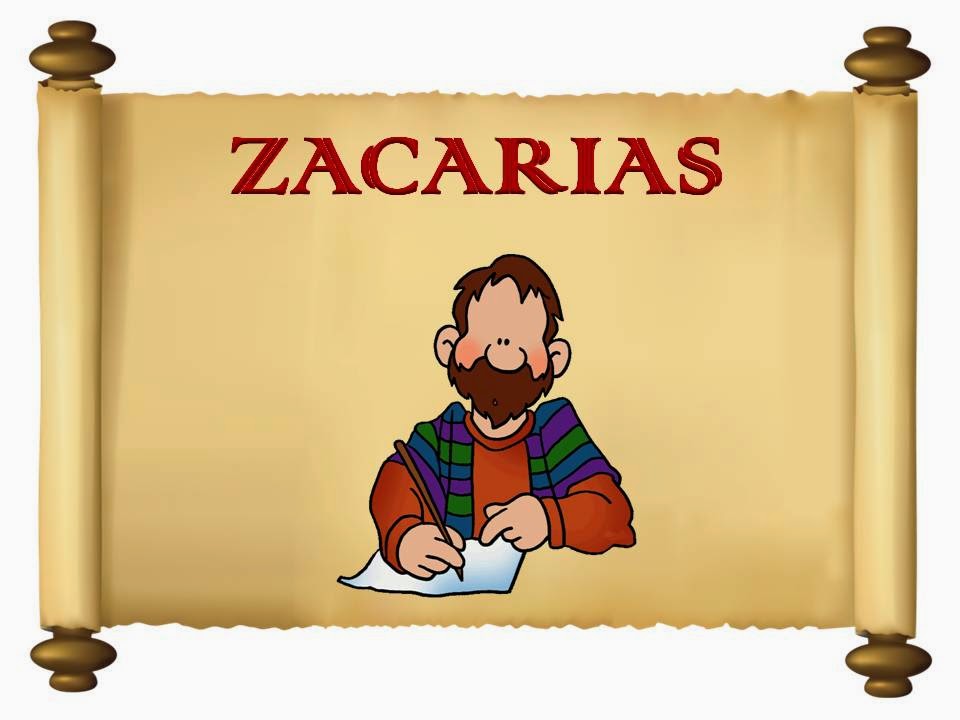 RECURSOS DE EVANGELISMO: ZACARIAS - PROFETA