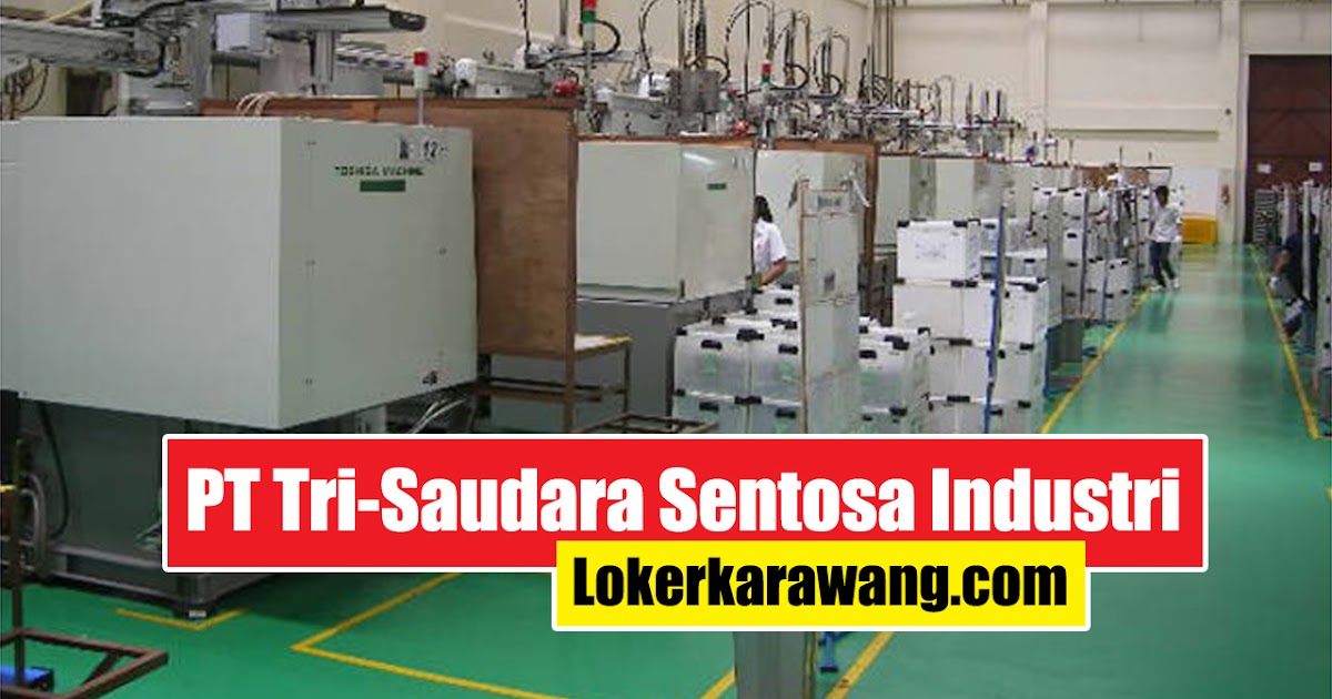 Lowongan Kerja PT. Tri-Saudara Sentosa Industri (TSSI) Delta Silicon ...