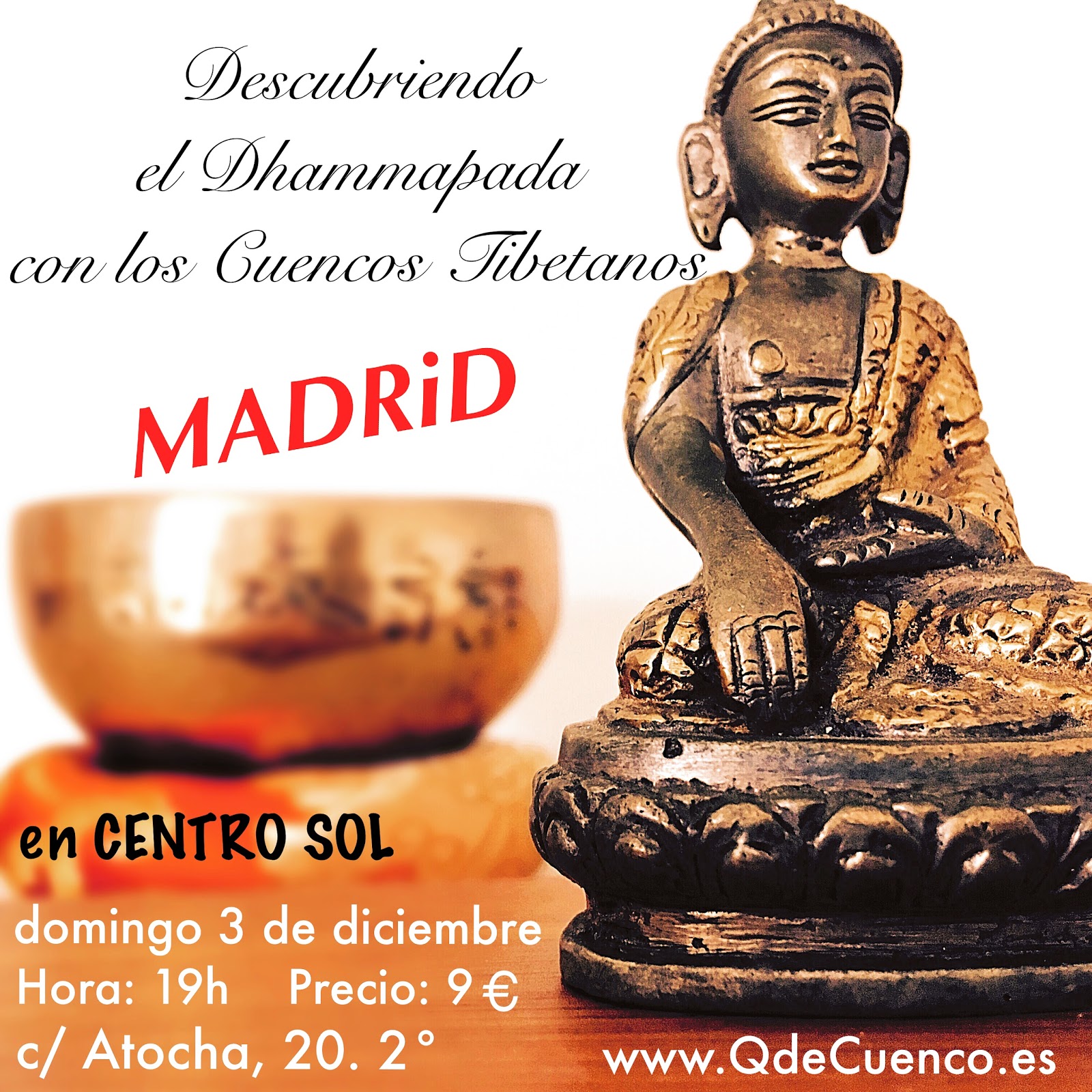 QdeCuenco: 3 de diciembre: Descubriendo el Dhammapada con los Cuencos ...