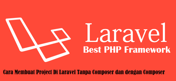 Cara Membuat Project Pada Framework Laravel ~ Dewan Komputer