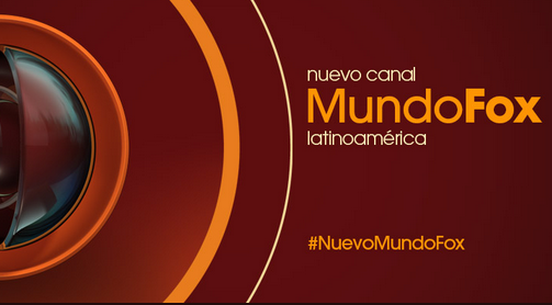 Hoy nace el nuevo canal... MundoFOX Latinoamérica