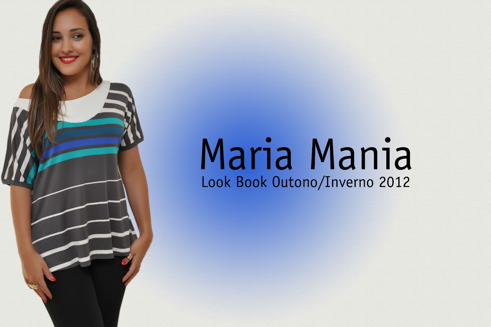 MARIA MANIA: LOOK BOOK OUTONO/INVERNO 2012